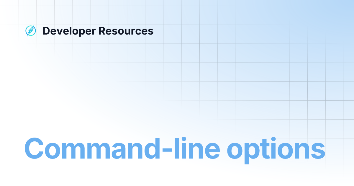 Command-line options | Developer Resources