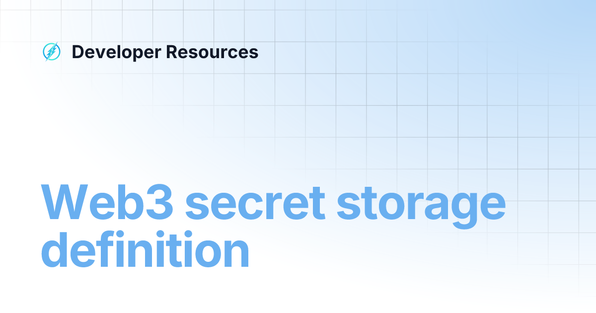 Web3 secret storage definition | Developer Resources